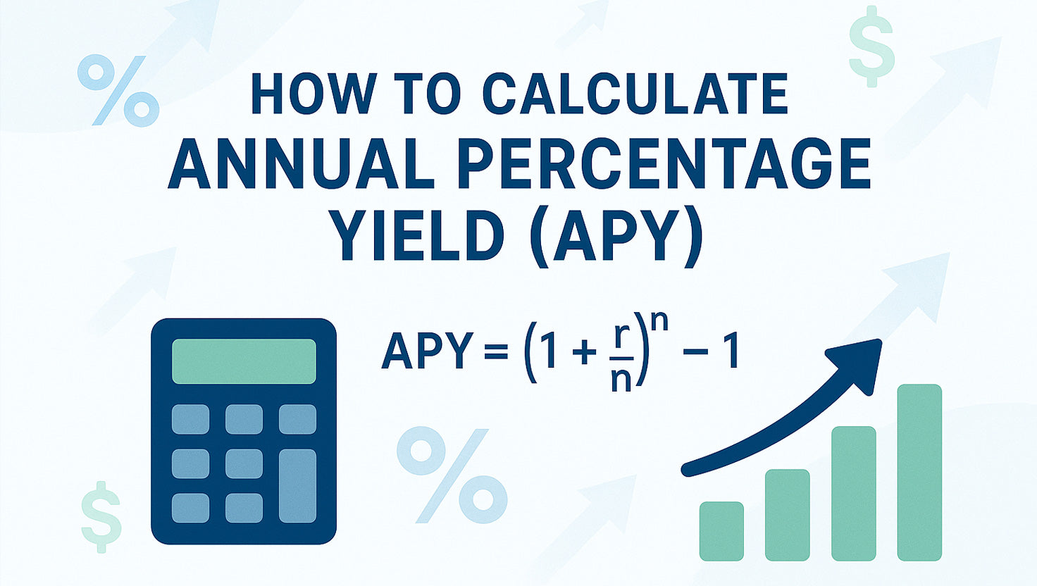 APY Explained: How to Calculate Annual Percentage Yield - TGL