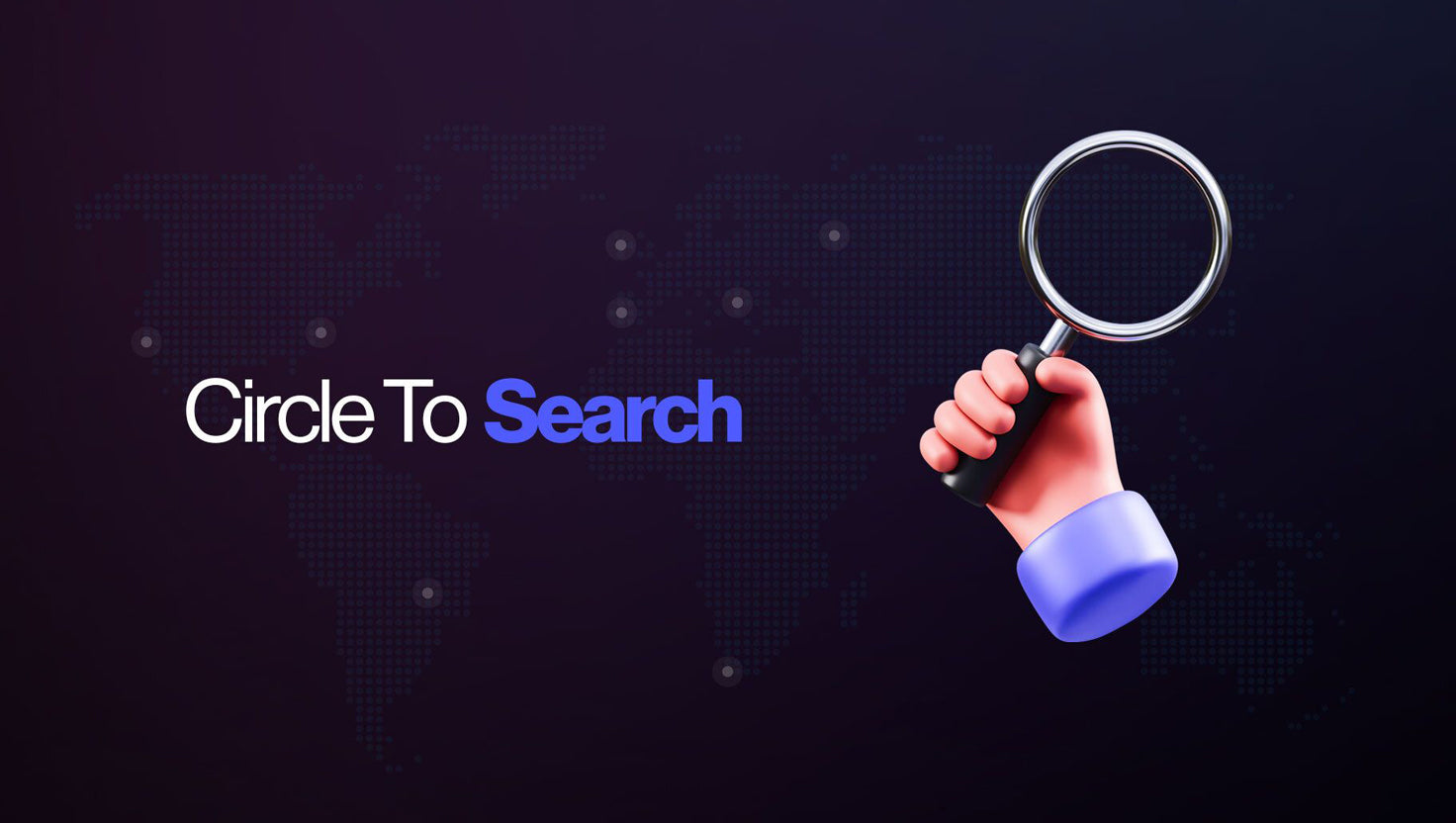 Unveiling Google's Circle to Search Feature - TGL